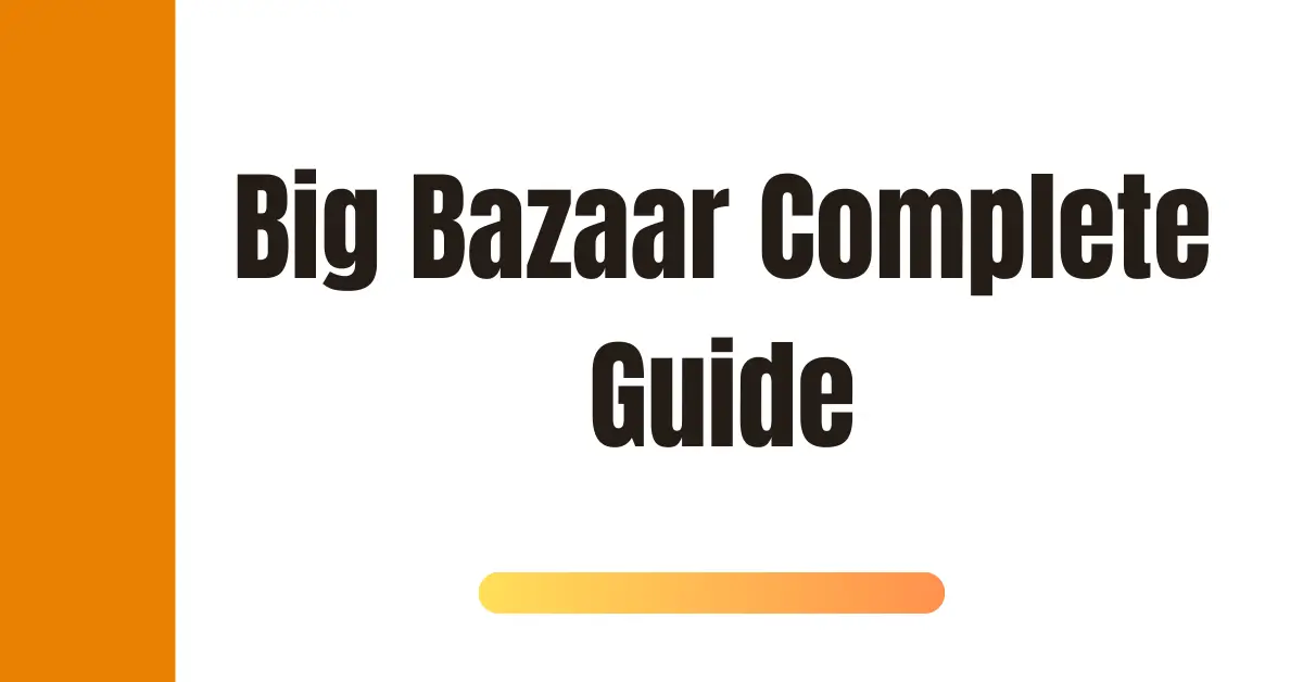 Big Bazaar Guide (2026) Stores, Offers, Online Shopping, Product List